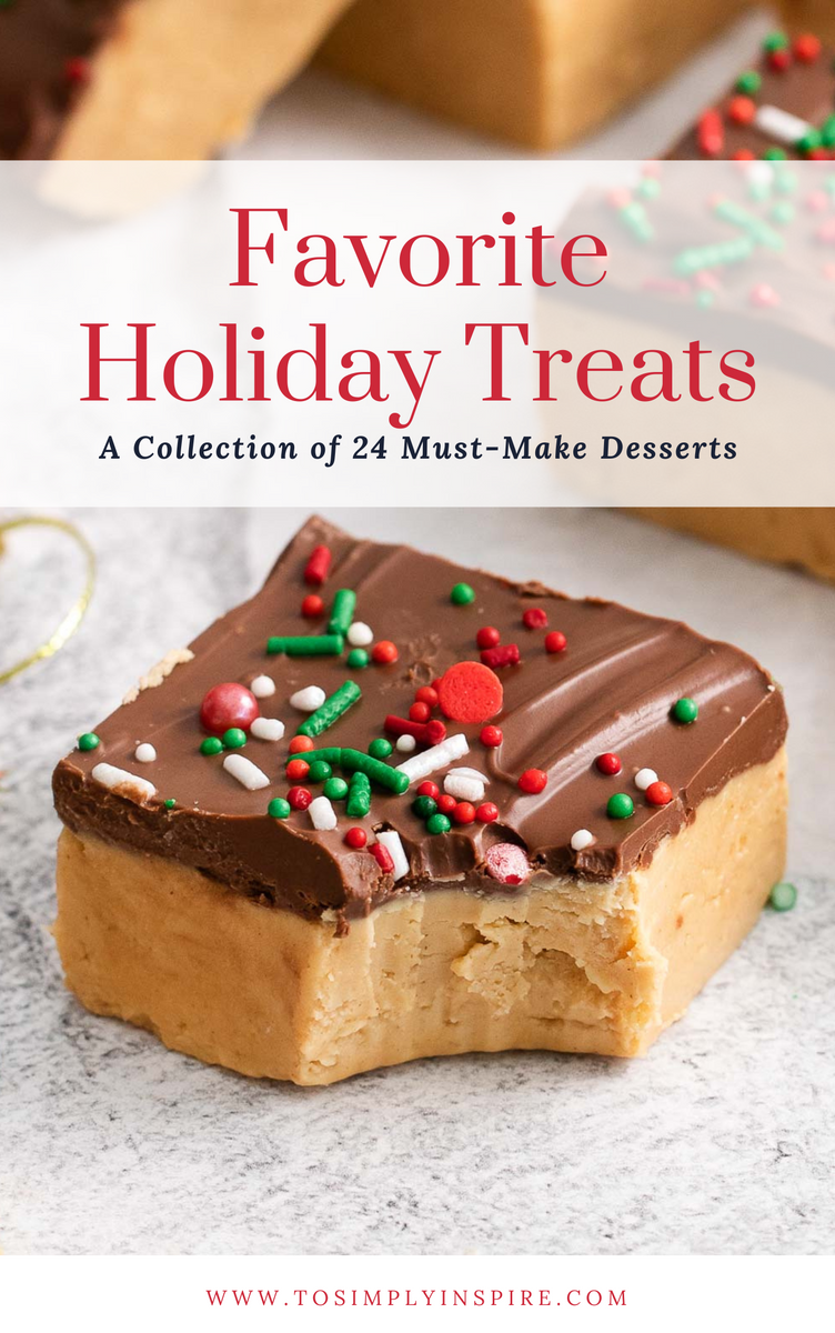 24 Favorite Holiday Treats – To Simply Inspire