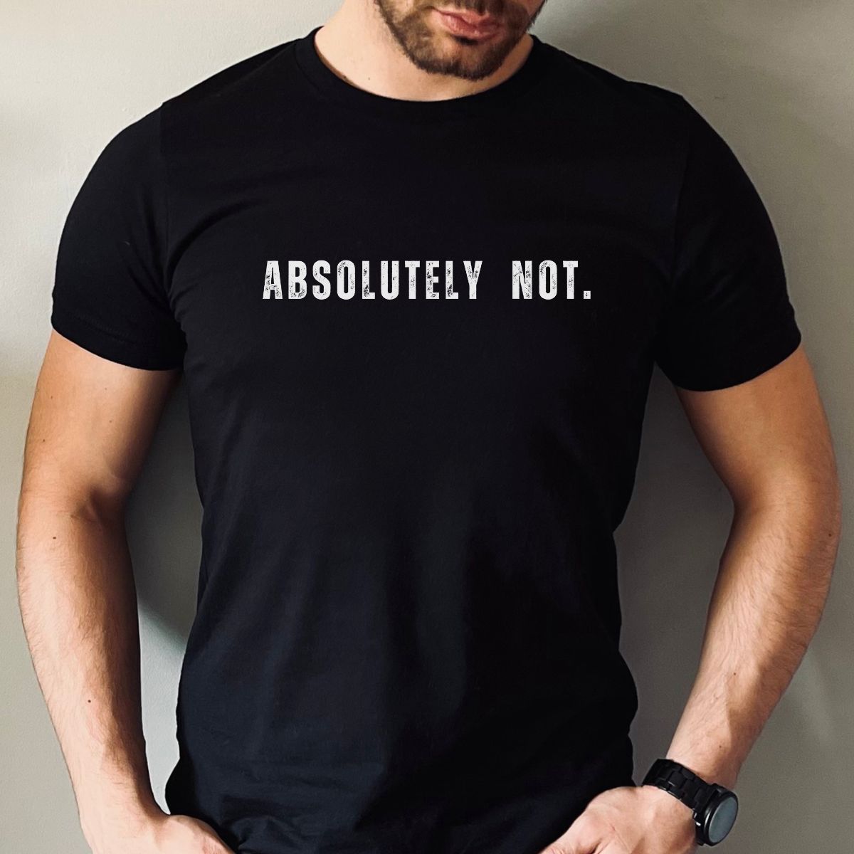 Absolutely Not Tshirt – To Simply Inspire